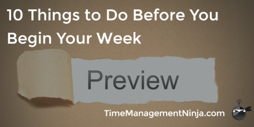 10 Things to Do Before You Begin Your Week – Time Management Ninja