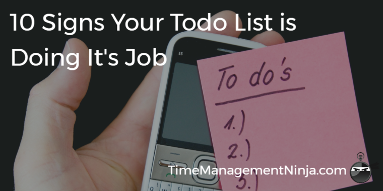 10 Signs Your To-do List is Doing It’s Job – Time Management Ninja